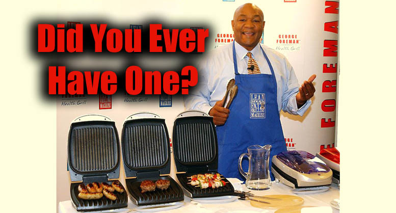 George Foreman Grill - Who Invented It? - American Memory Lane
